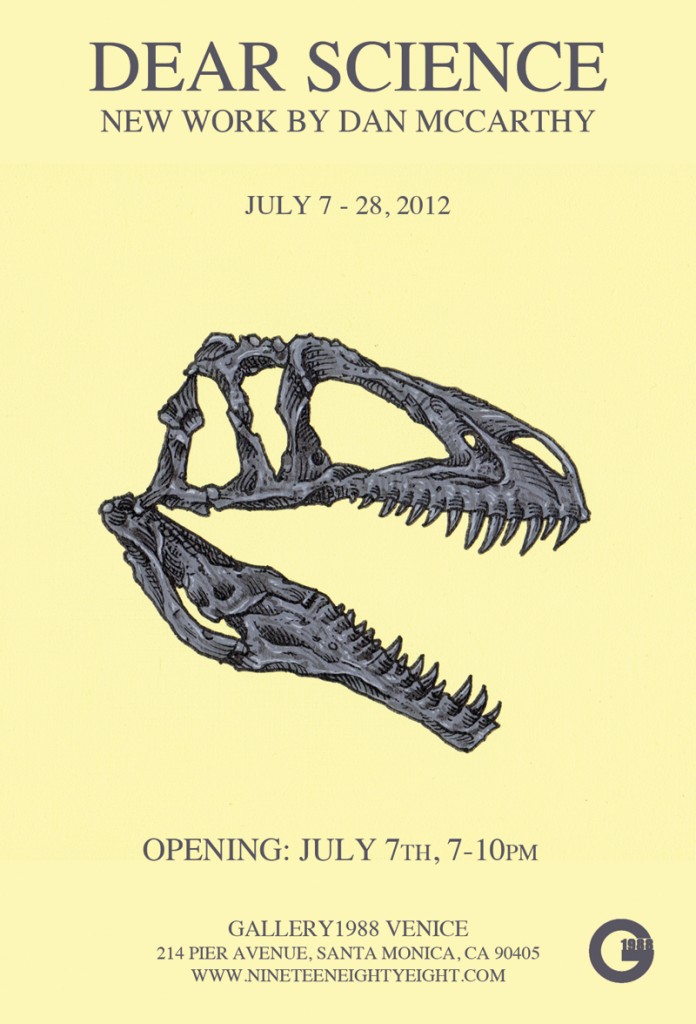Dan McCarthy: “Dear Science” @ Gallery 1988 (Venice | 411posters